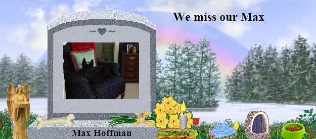 Max Hoffman's Rainbow Bridge Pet Loss Memorial